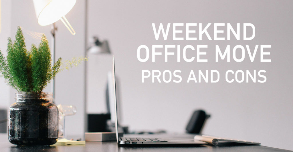 Is a Weekend Office Move Right for Your Company? Find Out. | The ...